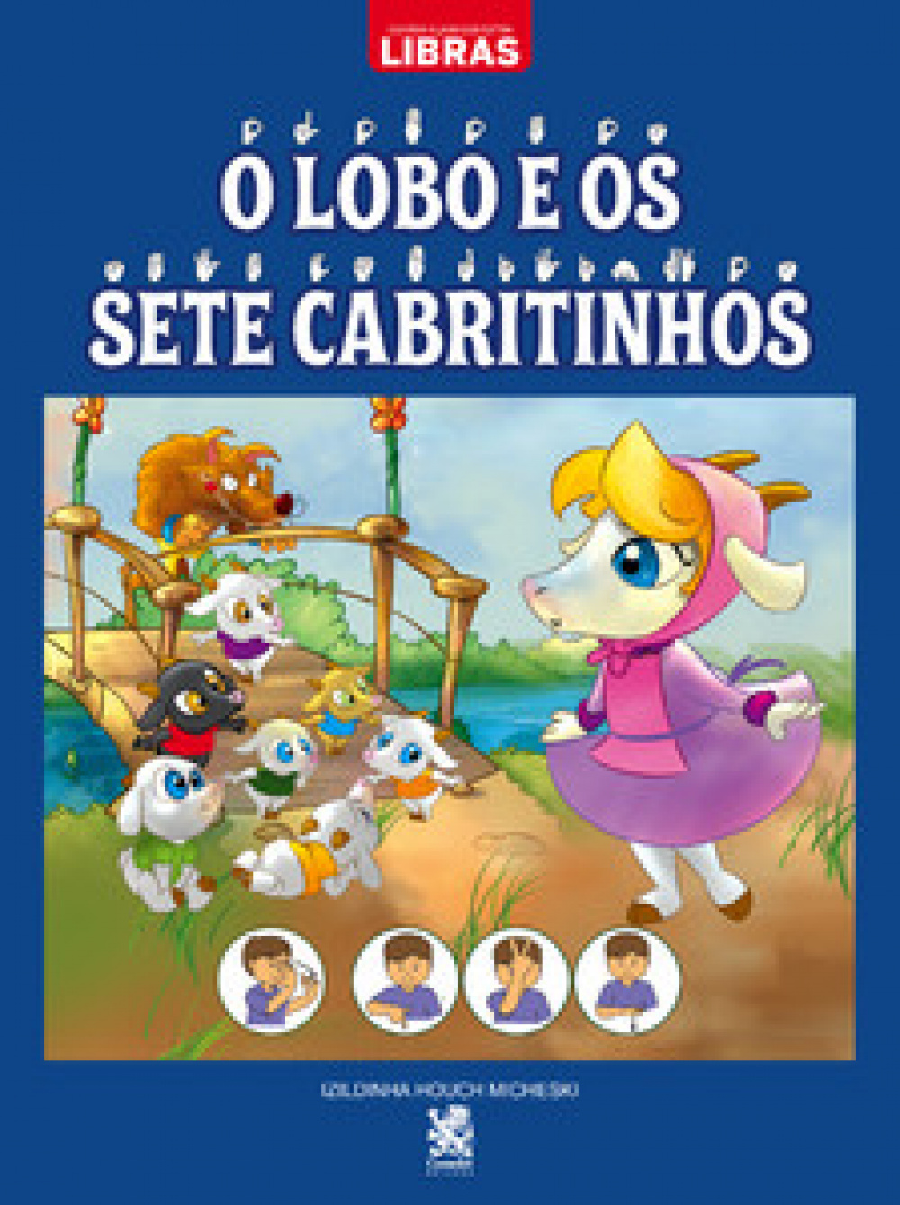 CONTOS CLÁSSICOS EM LIBRAS - O LOBO E OS SETE CABRITINHOS - Adriano Livros