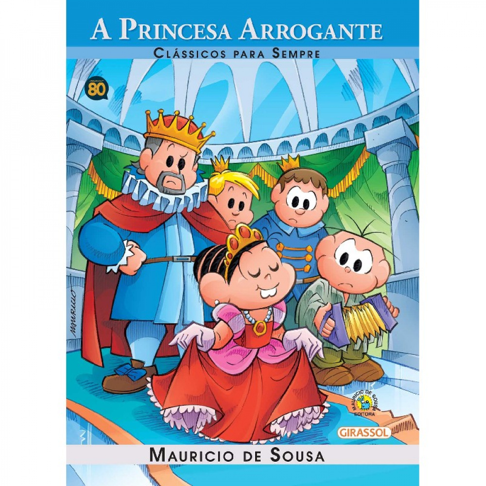 TURMA DA MÔNICA - CLÁSSICOS PARA SEMPRE - A PRINCESA ARROGANTE ...