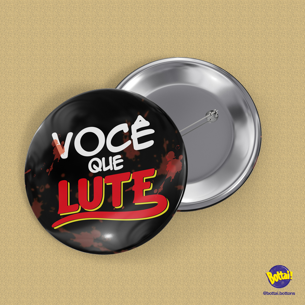 Botton Você que lute! - Arte na Mente