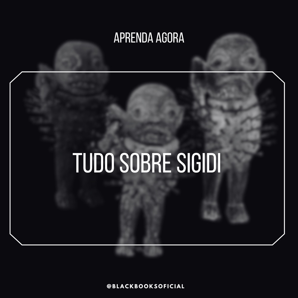 Tudo Sobre Sigidi - Black Book's