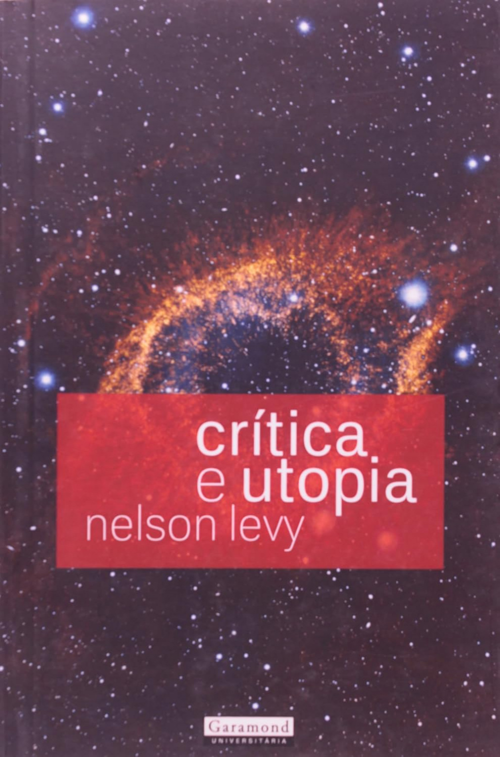 Crítica e utopia | Nelson Levy - Garamond