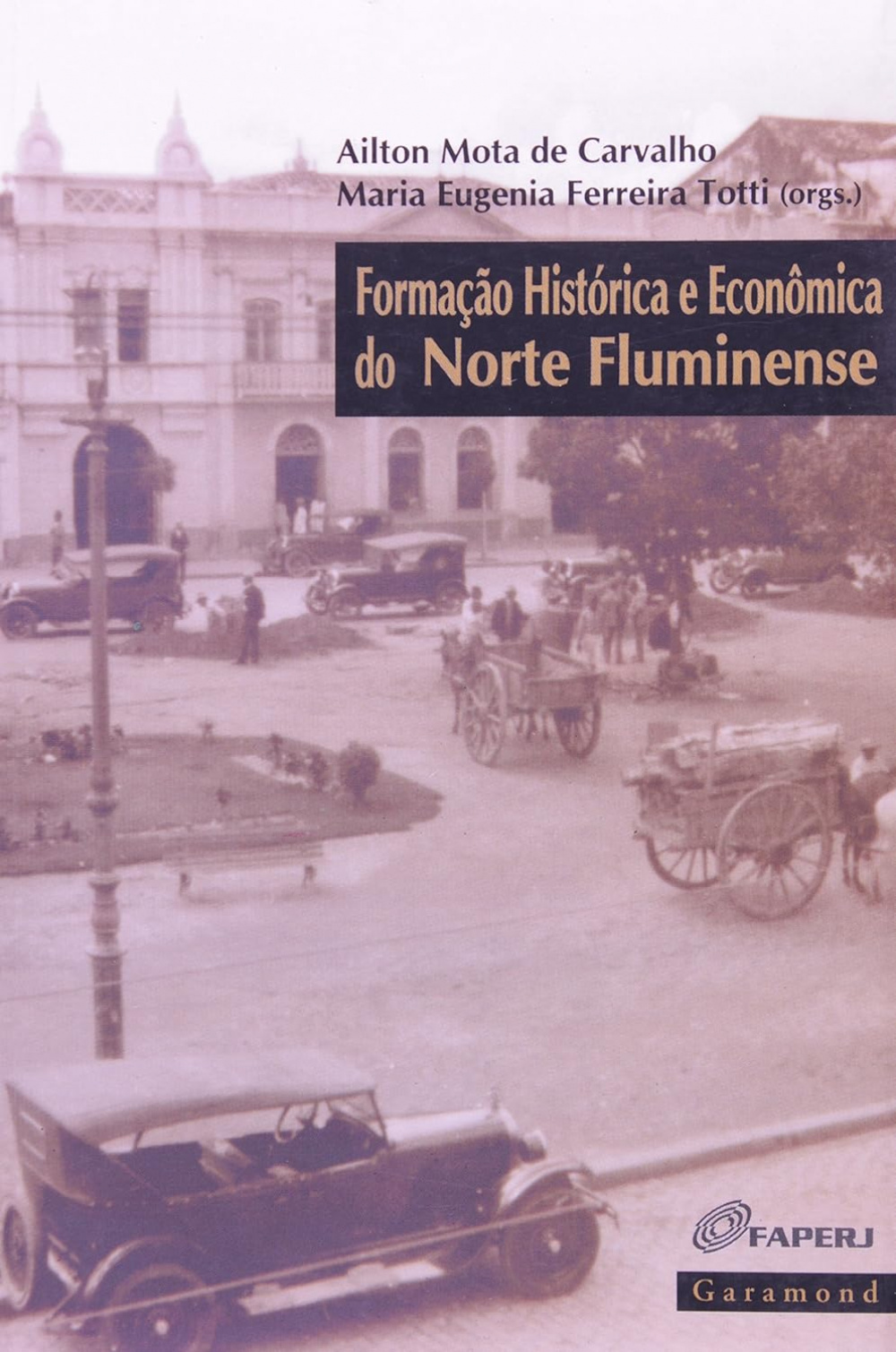Formação Histórica e Econômica do Norte Fluminense - Garamond