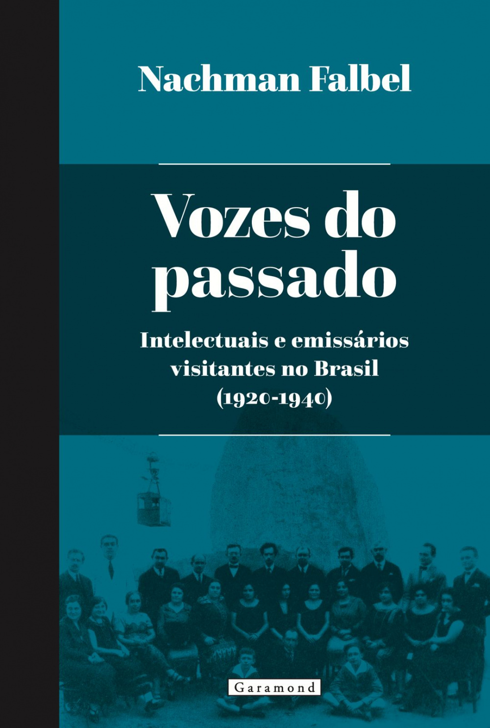 Vozes do passado | Nachman Falbel - Garamond