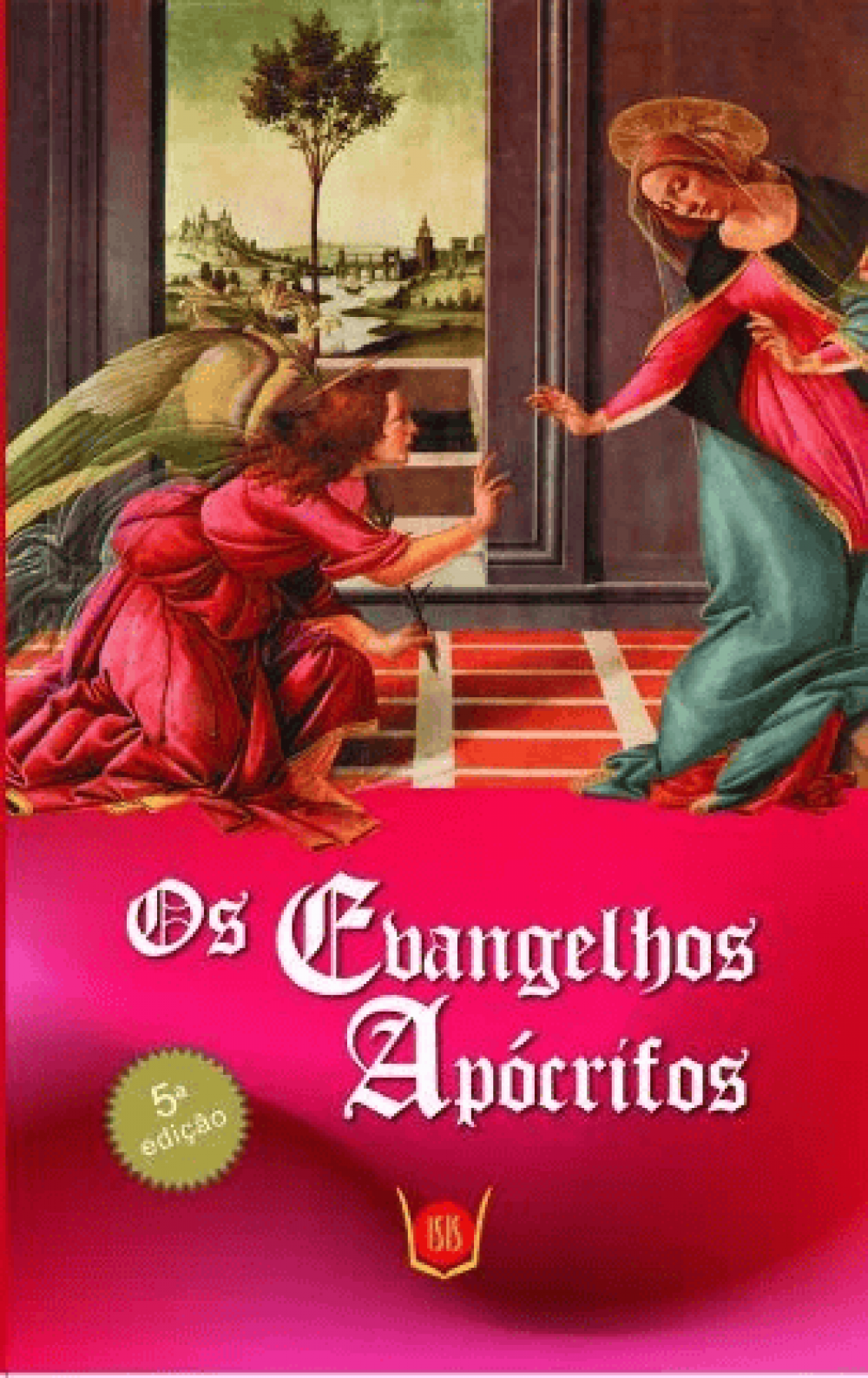 Os Evangelhos Apócrifos - Editora Isis