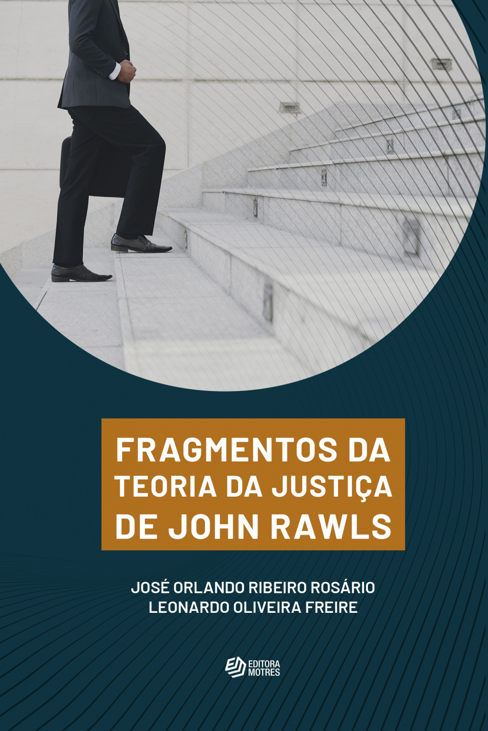 Fragmentos da Teoria da Justiça de John Rawls - Editora Motres