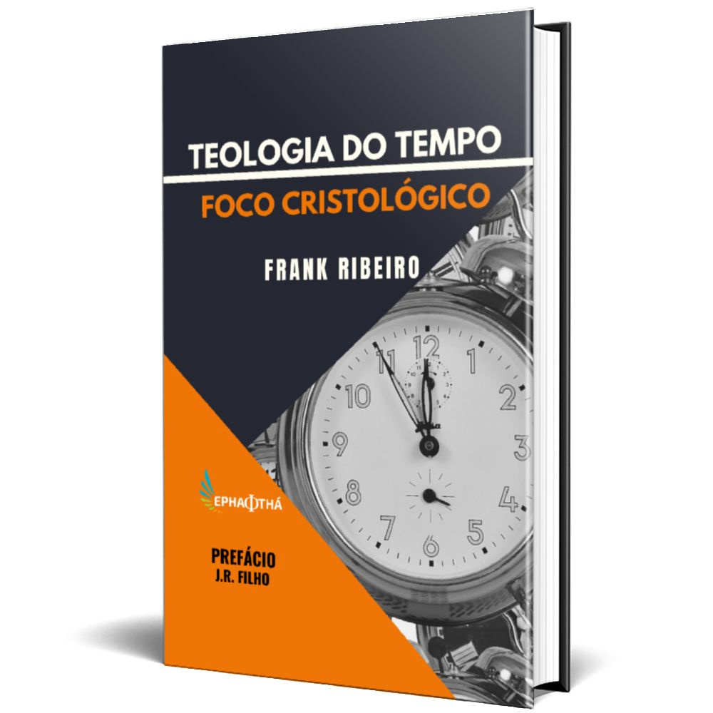 Teologia do Tempo - Ephatha