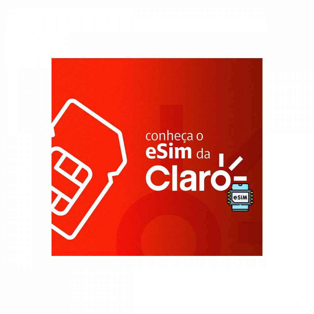 Claro eSIM Pré-Pago 5G: Ativação Rápida e 100% Digital - eSIM Chips Virtual