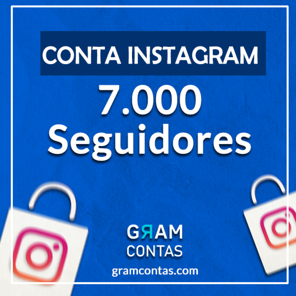 Conta Instagram 7k+ - Loja das Contas - Comprar Conta Instagram