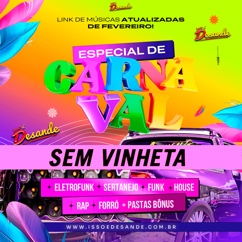 PASTA DE MÚSICAS COMPLETO - FEVEREIRO 2025 - ESPECIAL CARNAVAL - Isso é ...