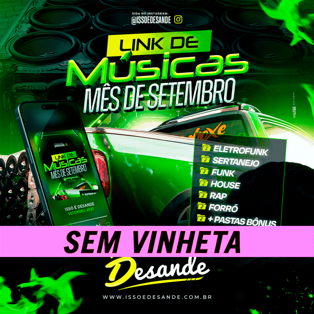 PASTA DE MÚSICAS COMPLETO - SETEMBRO 2025 - SEM VINHETA - Isso é Desande