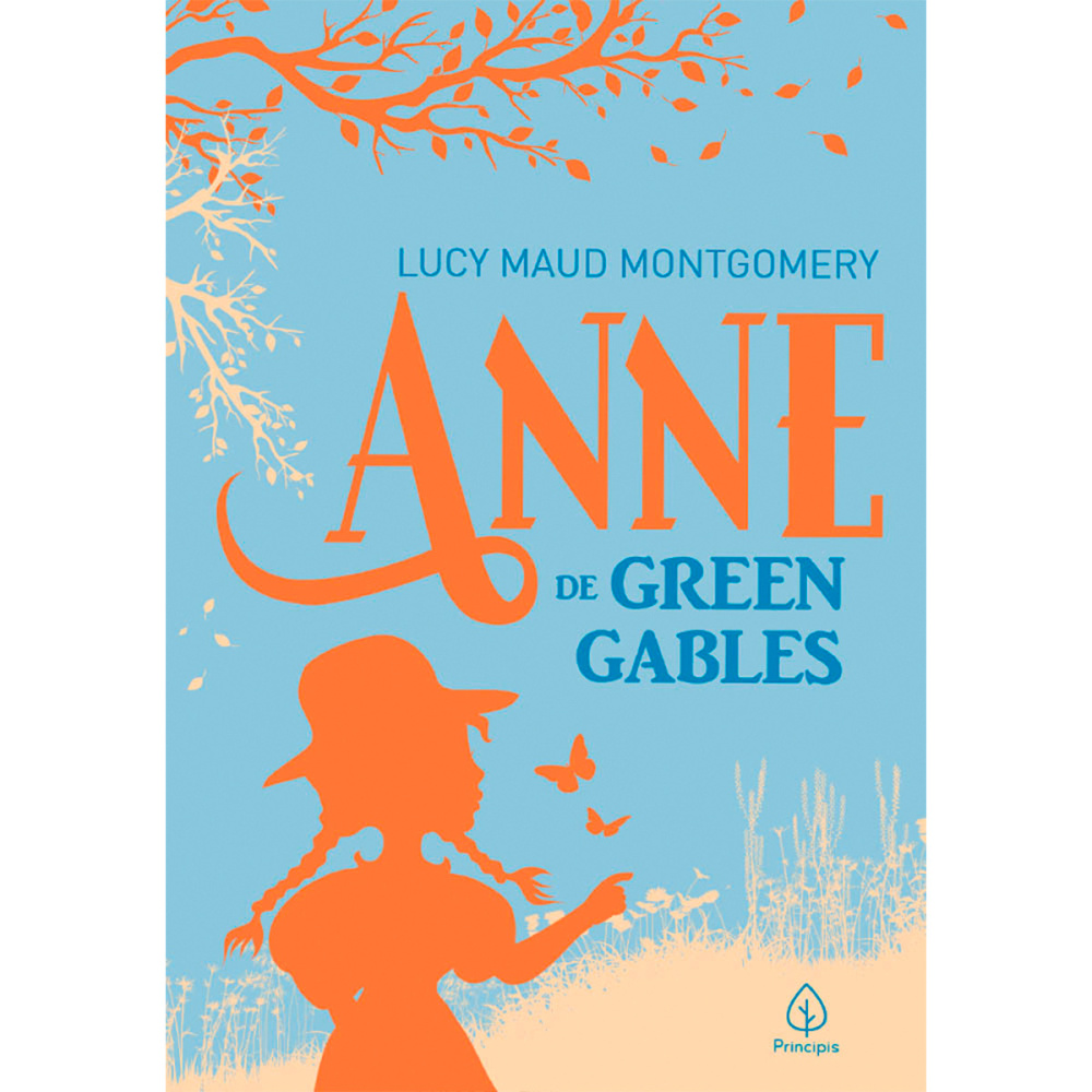Livro Anne de Green Gables - Lucy Maud Montgomery | Capa Dura | Principis - JK Livraria