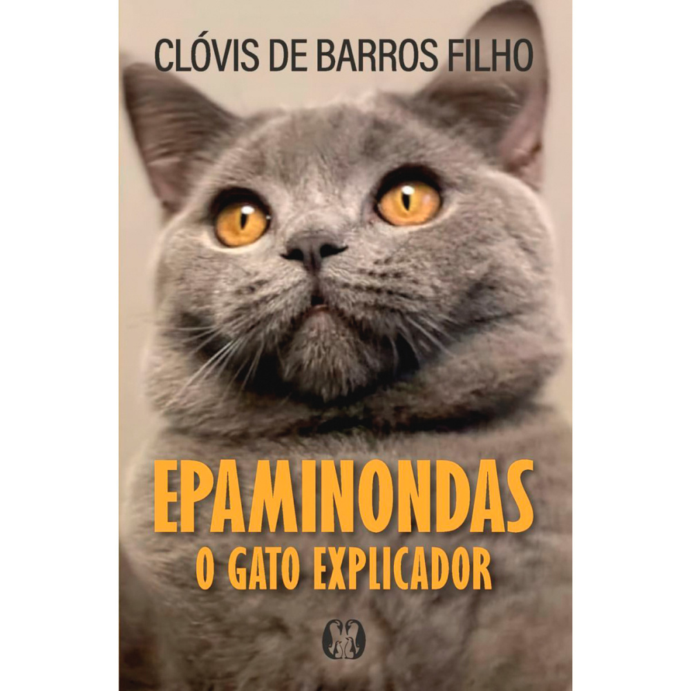 Livro Epaminondas, O Gato Explicador - Clóvis de Barros Filho | Citadel - JK Livraria