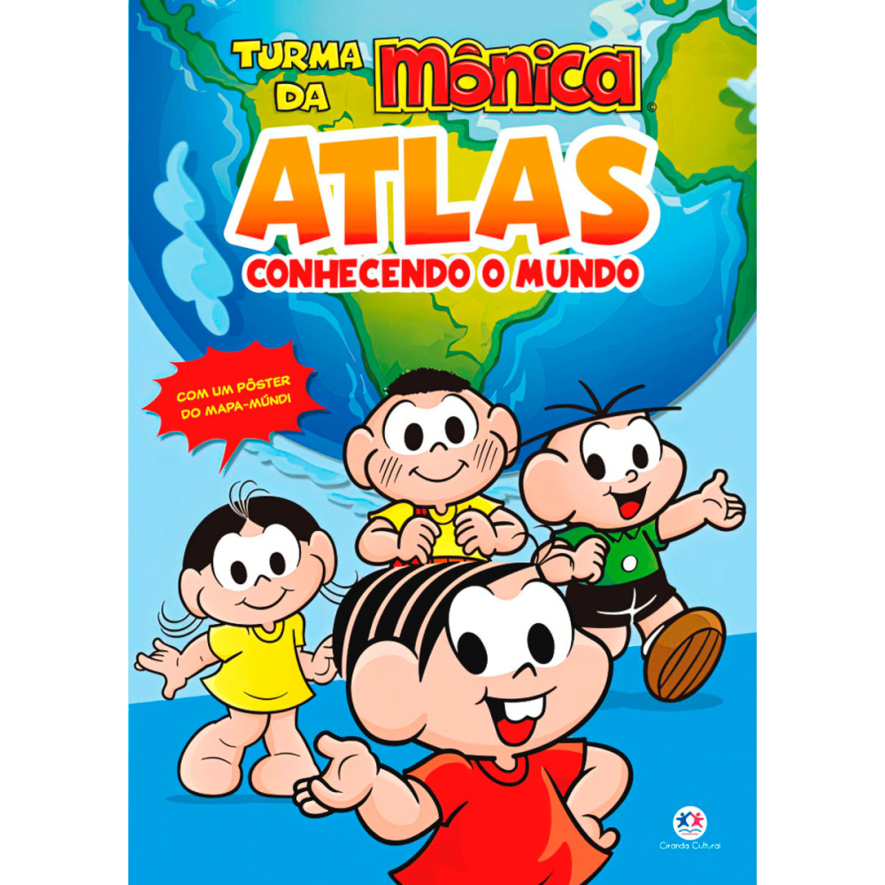 Livro Turma da Mônica - Atlas, Conhecendo o Mundo | Ciranda Cultural - JK Livraria