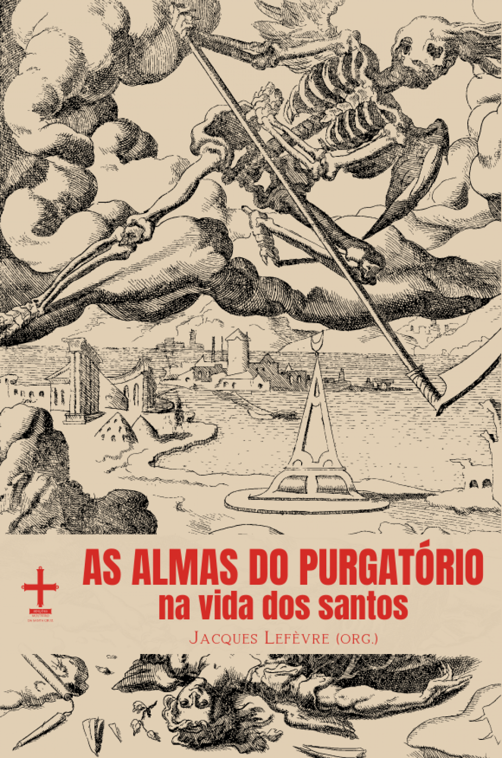 As Almas do Purgatório na Vida dos Santos - Jacques Lefèvre (org ...