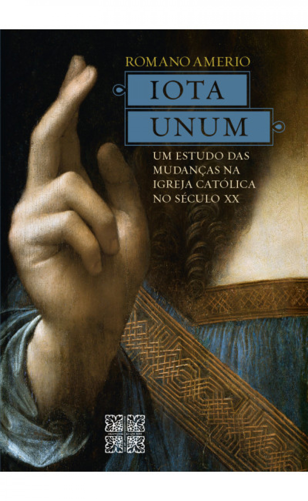 IOTA UNUM - Romano Amerio - Livraria Santa Cruz