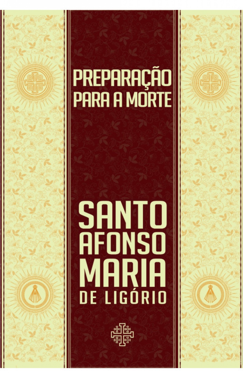Preparação Para A Morte Santo Afonso Maria De Ligório - RETOEDU