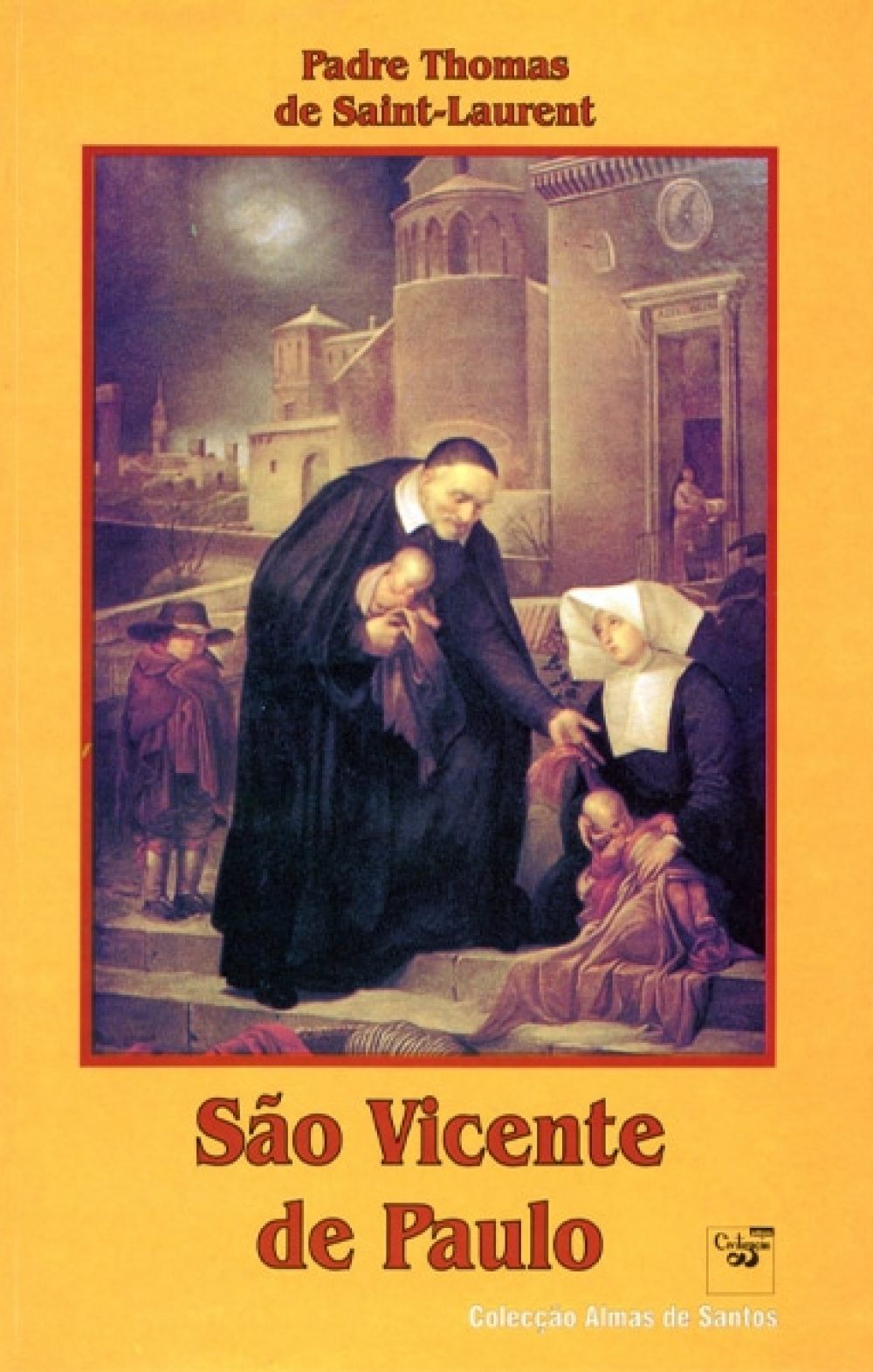 São Vicente de Paulo - Pe. Thomas de Saint-Laurent - Livraria Santa Cruz