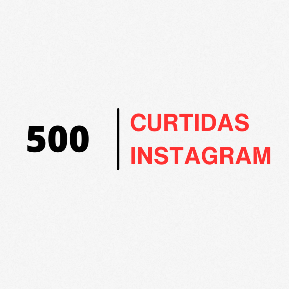 500 Curtidas instagram - maiseguidores