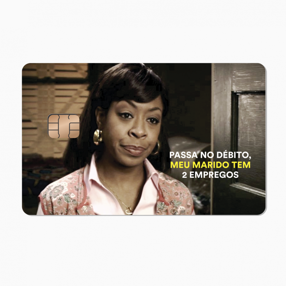MEME ROCHELLE: PASSA NO DEBITO, MEU MARIDO TEM DOIS EMPREGOS - Meupopcard