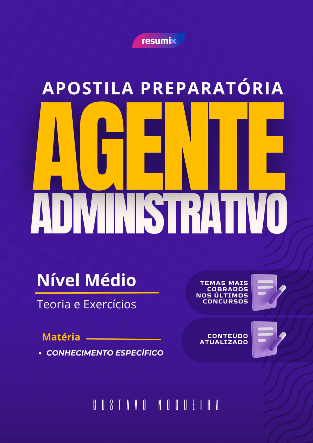 Apostila AGENTE ADMINISTRATIVO - ESPECÍFICA DIGITAL - Resumix