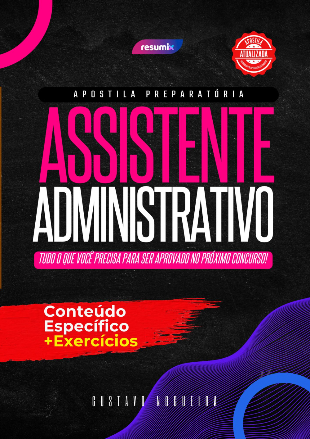 Apostila ASSISTENTE ADMINISTRATIVO ESPECÍFICA DIGITAL - Resumix