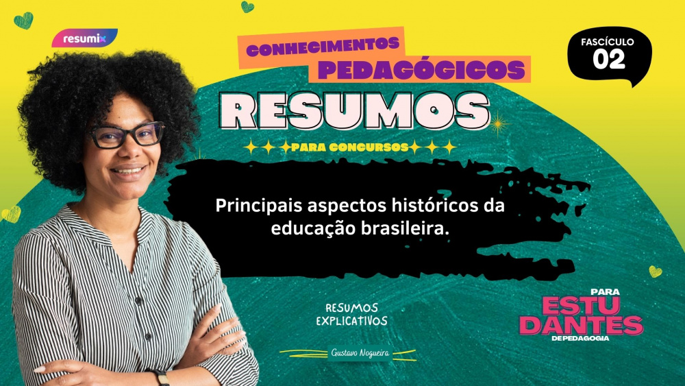 Resumo Principais aspectos históricos da educação brasileira. - DIGITAL ...