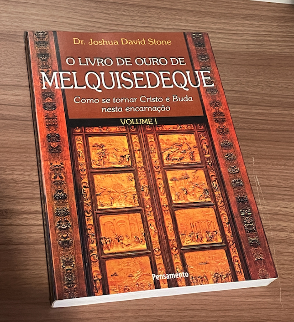 Volume 1 - O Livro de Ouro de Melquisedeque - Como se Tornar Cristo e ...